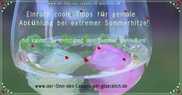 Die besten TIPPS gegen Hitze ~ super Abkühlung im Sommer!